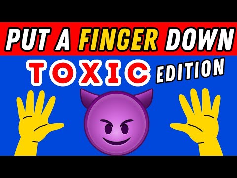 Put A Finger Down If Toxic Edition😈 | Put A Finger Down If Quiz TikTok @Pointandprove