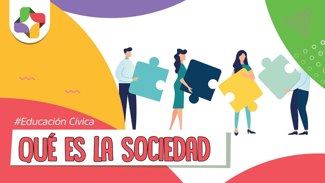 Educatina - ¿Qué es la Sociedad?