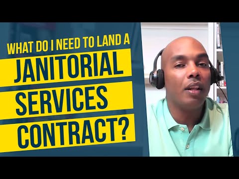 What do I need to land a janitorial services contract? - Eric Coffie