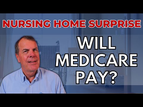 Does Medicare Pay for Nursing Home?... Maybe!