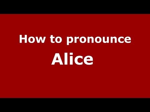 How to pronounce Alice (French/France) - PronounceNames.com