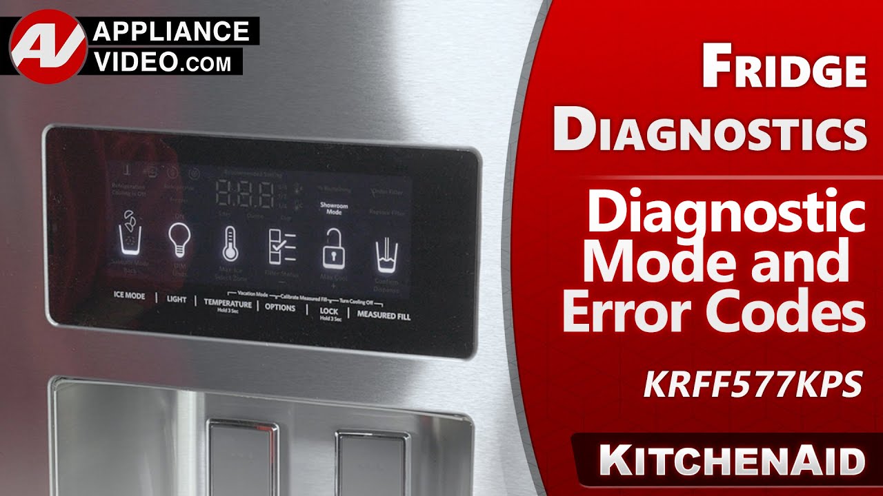 KitchenAid Refrigerator / Freezer   - Diagnostics, Error Codes & Troubleshooting By Factory Tech.