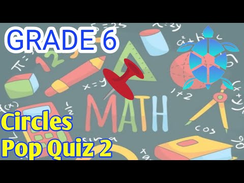 GRADE 6 Math: Circles Pop Quiz 2 | CherVin