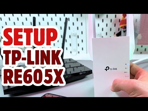 Complete Guide to Setting Up Your TP-Link RE605X Wi-Fi Extender