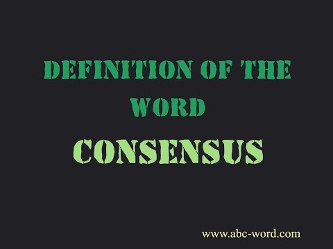 Definition of the word "Consensus"