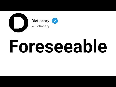 Foreseeable Meaning In English