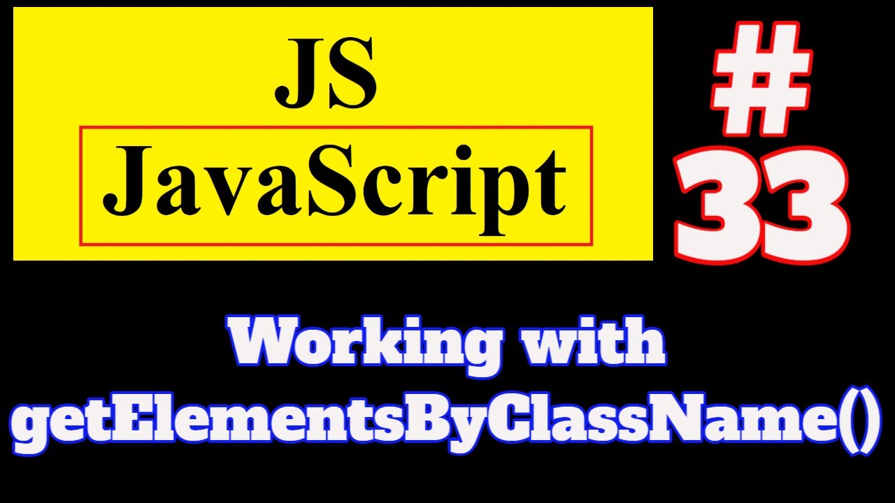 #33 JavaScript Tutorial in Hindi: getElementsByClassName() and innerHTML in JavaScript