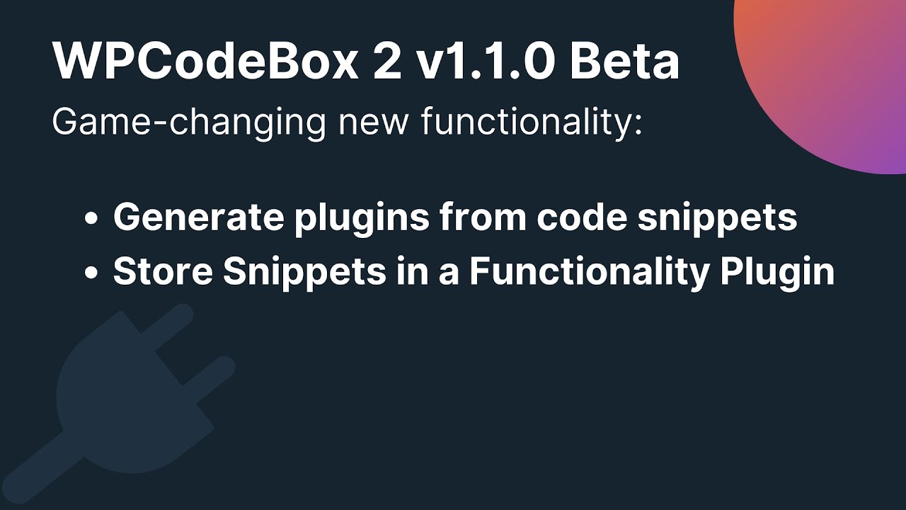 Generate plugins from your WordPress Code Snippets - WPCodeBox 2 v1.1.0 Beta