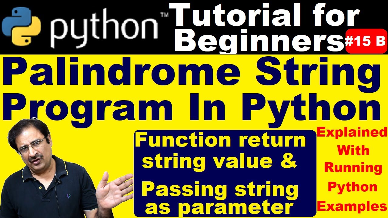 Palindrome String Program In Python | Python Function Return String Value | Passing String As Param