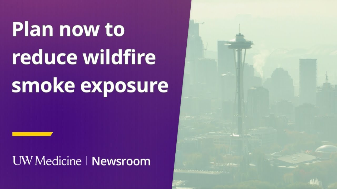 Plan now to reduce wildfire smoke exposure