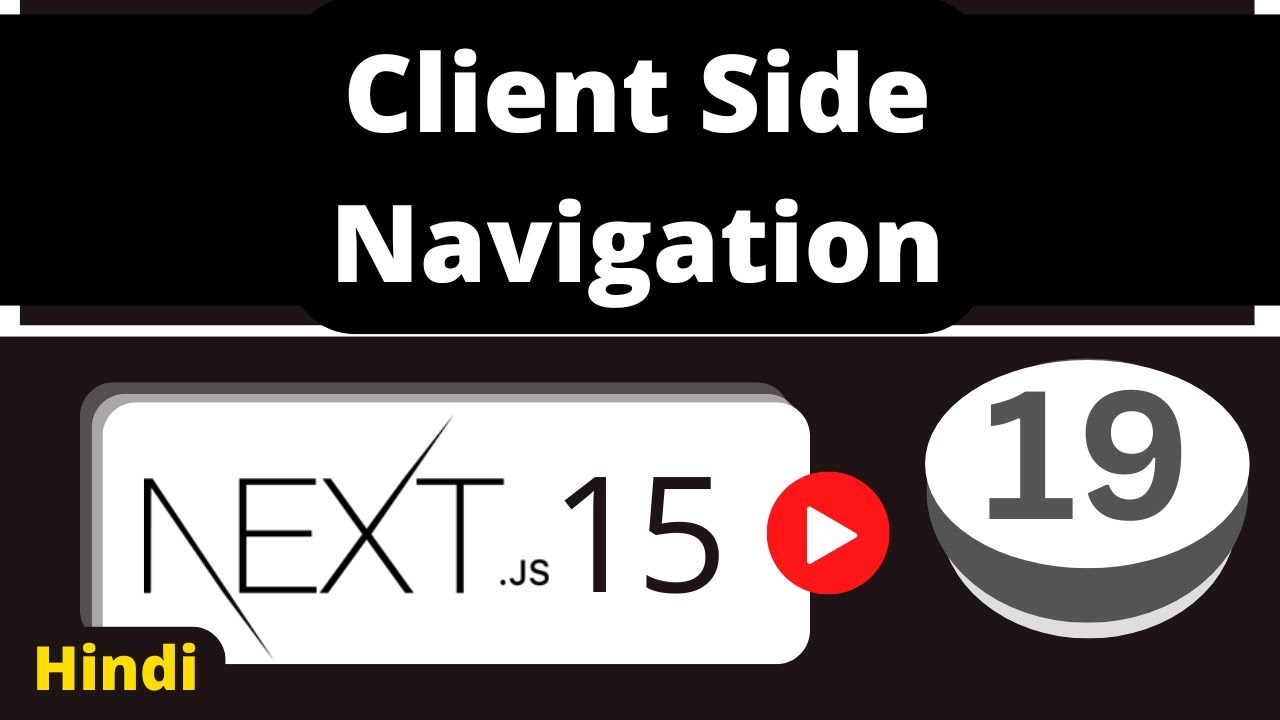 Next.js 15  Tutorial - 19 - Client Side Naviation | TypeScript | Hindi