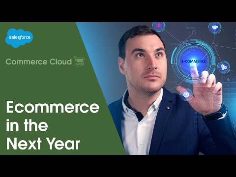 Commerce Crew Chats: Where do you see ecommerce going in the next year? | Salesforce