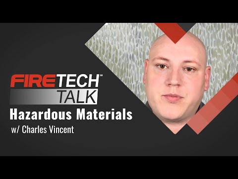 FireTech Talk: Hazardous Materials with Charles Vincent