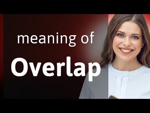 Overlapping Ideas: Understanding "Overlap" in English