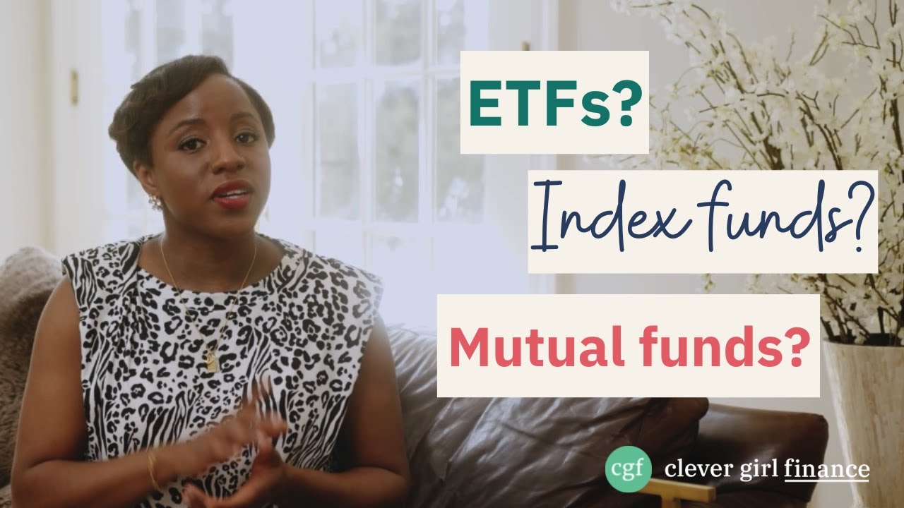 Investing 101: ETFs vs Index Funds vs Mutual Funds | Clever Girl Finance