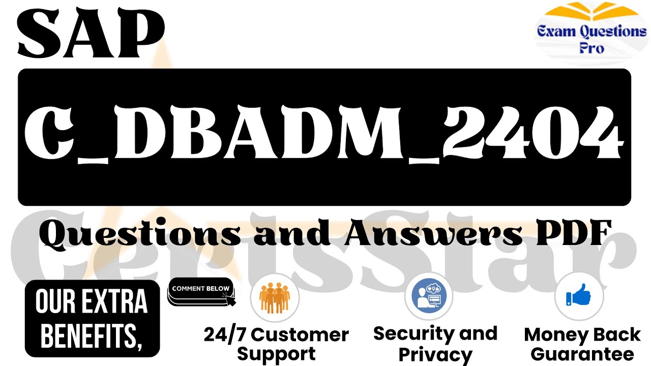 C_DBADM_2404 Questions and Answers PDF | SAP Certified Associate - Database Administrator - SAP HANA
