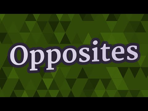 OPPOSITES pronunciation β’ How to pronounce OPPOSITES