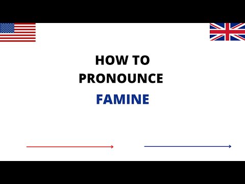 How To Pronounce FAMINE In English | FAMINE Pronunciation | How To Say FAMINE