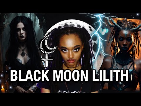 What Is BLACK MOON LILITH? The POWER OF THE DARK GODDESS In The Birth/ Natal Chart