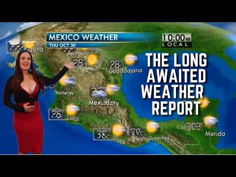The Mexican Weather Report | Call Me Stormy