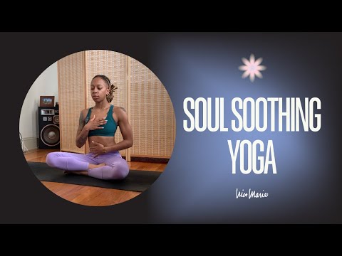 Soul Soothing Yoga | 15 Minutes