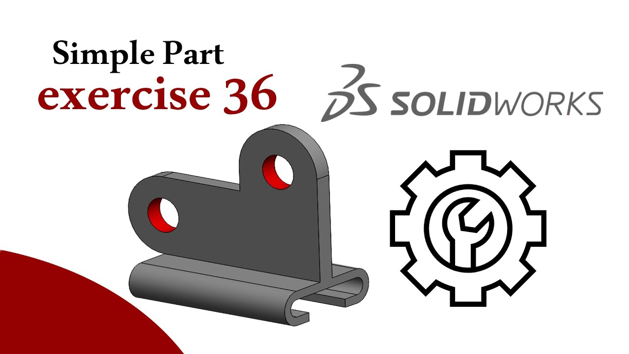 SolidWorks Tutorial - Simple part Exercise 36