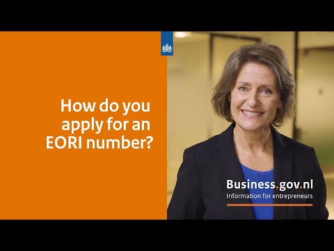 FAQ: How do you apply for an EORI number? Business.gov.nl