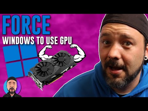 How to FORCE Windows to use your Dedicated GPU