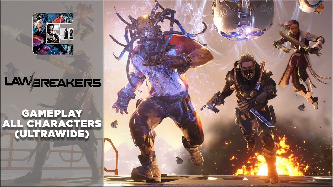 LAWBREAKERS - Gameplay - ALL CHARACTERS (Ultrawide) PC | CenterStrain01