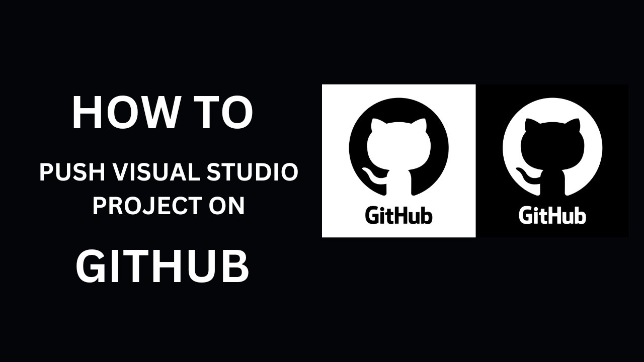 Push Your Visual Studio Projects to GitHub: A Step-by-Step Guide