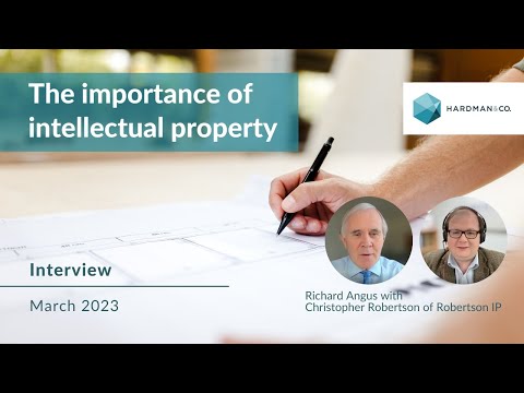 Hardman Talks | The importance of intellectual property