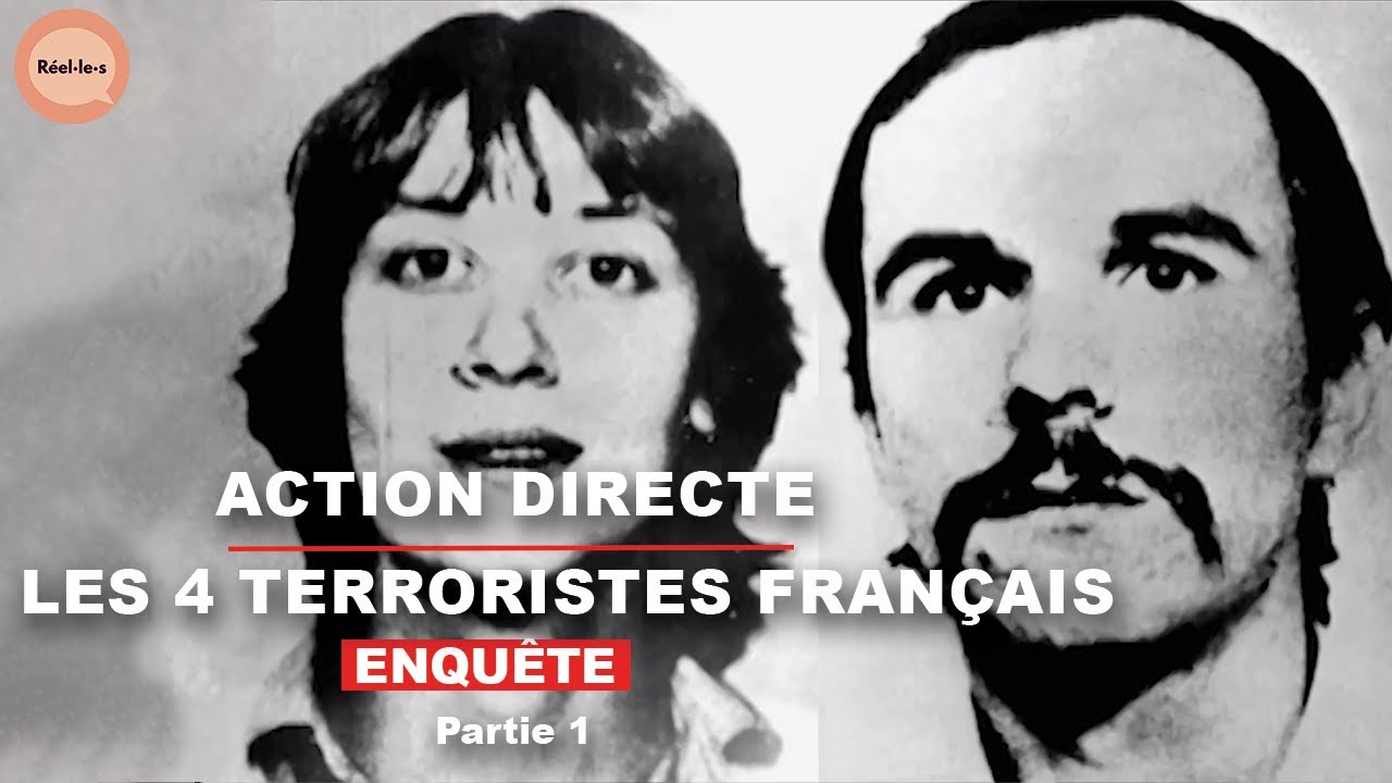 Documentaire | Action Directe: le groupuscule qui ensanglante les ...