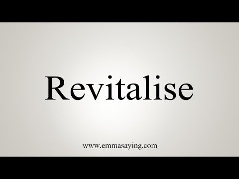 How To Say Revitalise