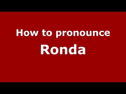 How to pronounce Ronda (Spanish/Argentina) - PronounceNames.com