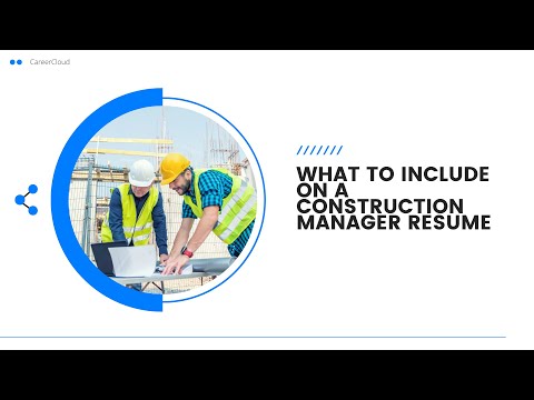 What To Include On A Construction Manager Resume