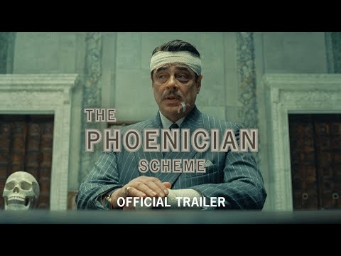 The Phoenician Scheme - Official Trailer (2025) Benicio del Toro_ Scarlett Johansson_ Michael Cera