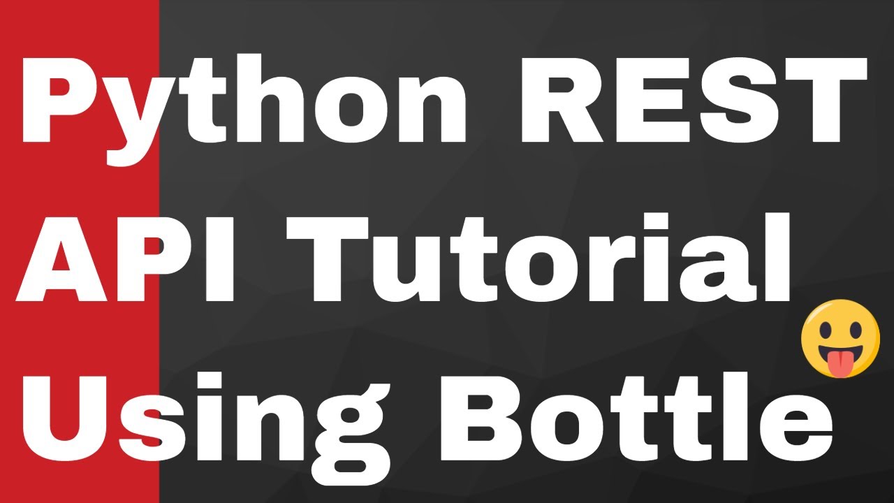 Build a Python REST API Project Using Bottle Web Framework | Python Project for Beginners