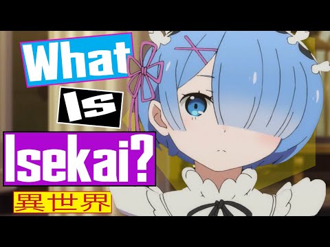 What Is Isekai?