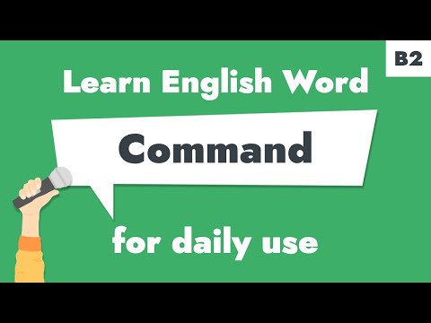 #056 – "Command" | Learn B2 English Verb – To give an authoritative order.
