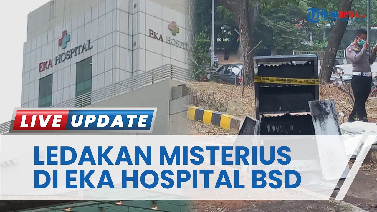 Kasus Ledakan di Eka Hospital BSD, Tim Puslabfor Polri teliti UPS yang Jadi sumber ledakan ...