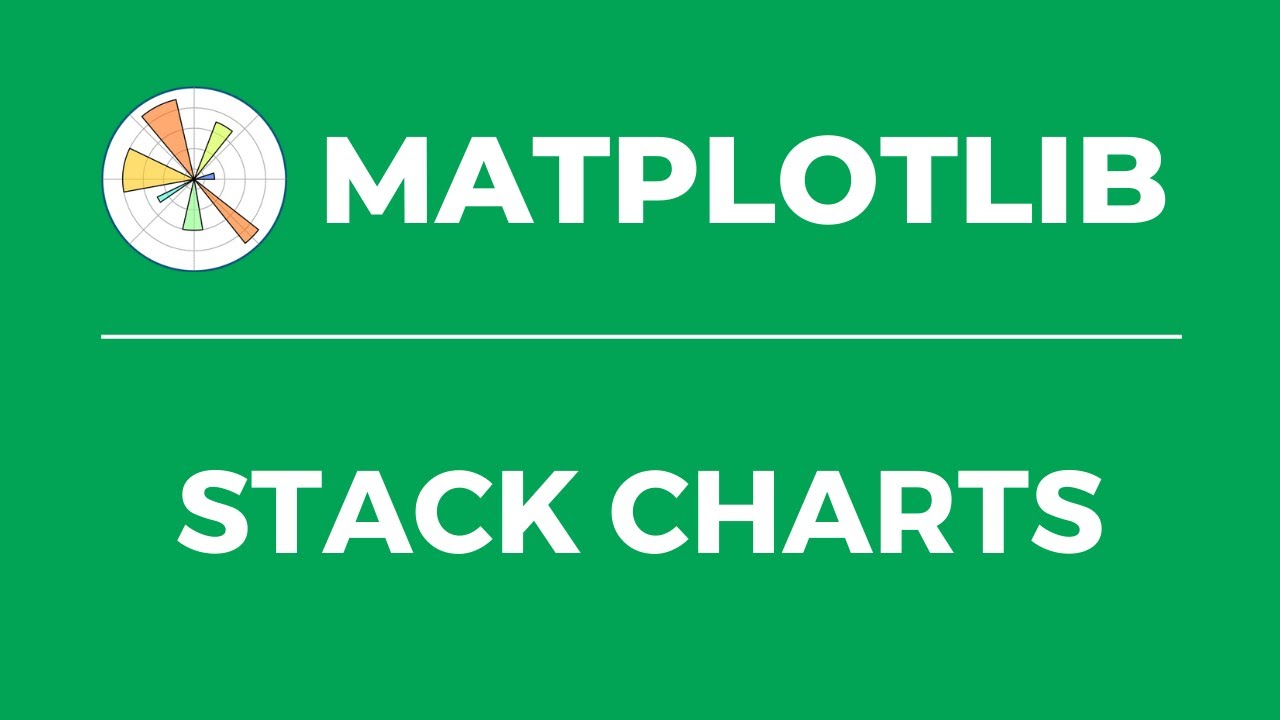 Matplotlib Fundamentals | Stack Charts