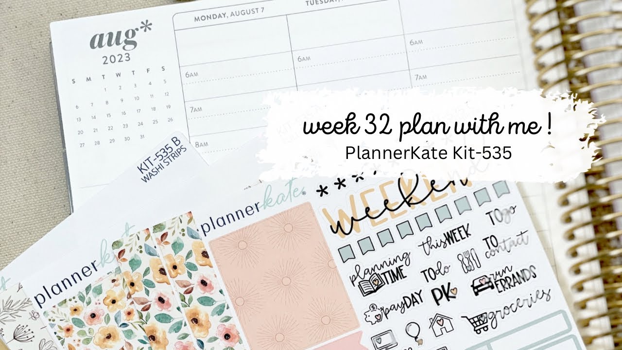 Week 32 Plan with Me | PlannerKate KIT-535