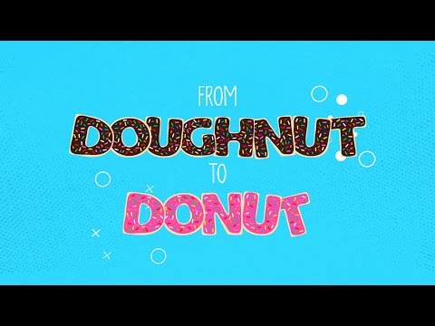 From Doughnut to Donut A Somewhat Factual History of the Donut