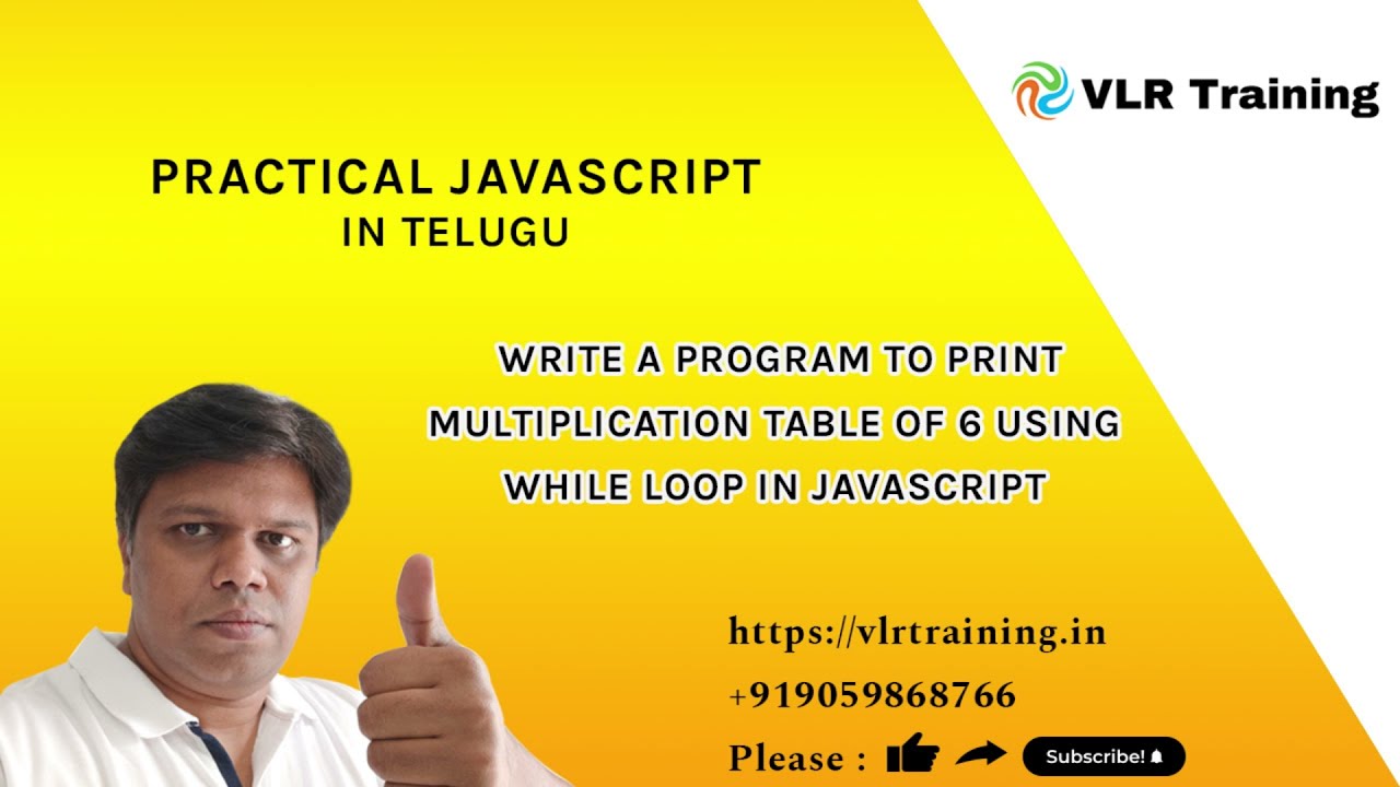 Write a program to print multiplication table of 6 using while loop in Javascript 49 Training Telugu