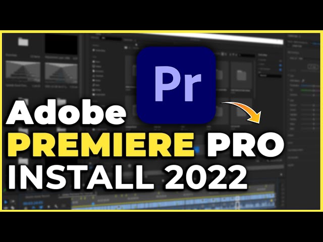 How to download and edit videos using Adobe Premiere Pro