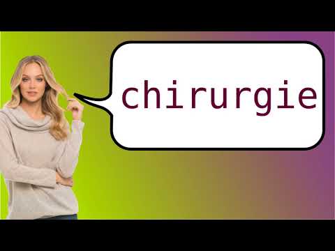 How to say 'surgery' in French?