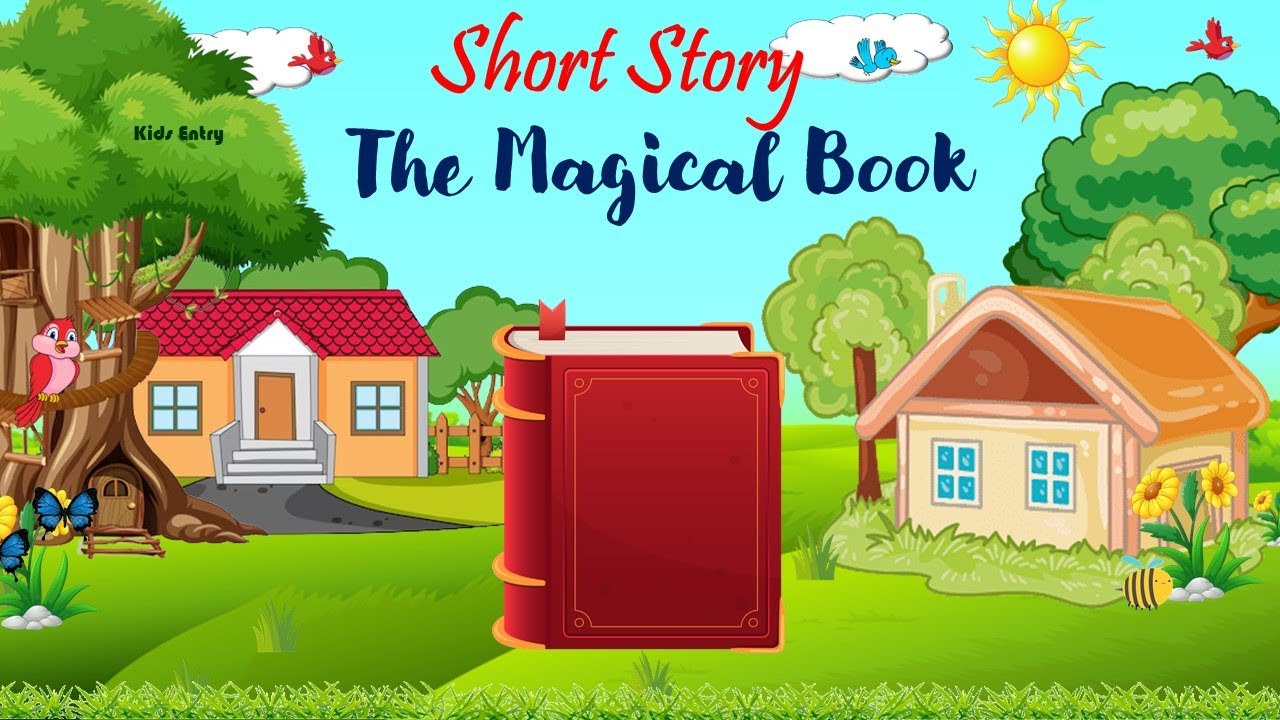 The Magical Book Short Story for kids - Kids Entry