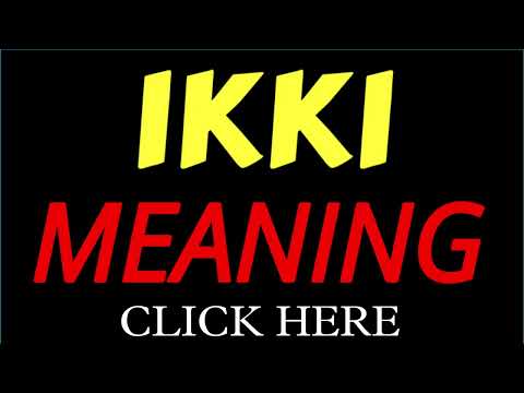 What does the name IKKI mean | IKKI meaning in english | Meaning of name IKKI