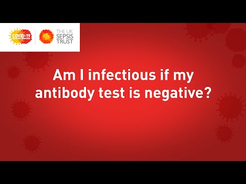 Am I infectious if my antibody test is negative?