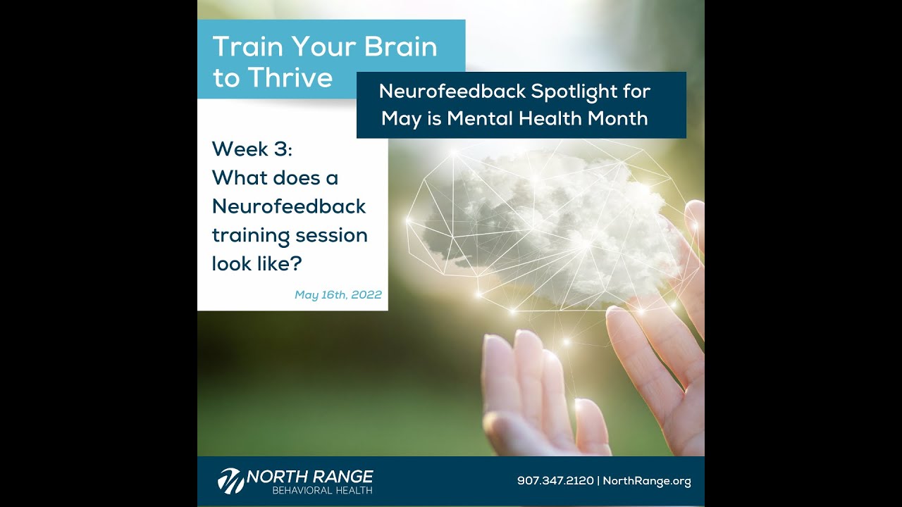 Train Your Brain to Thrive Series: Week 3 - What does a neurofeedback training session look like?